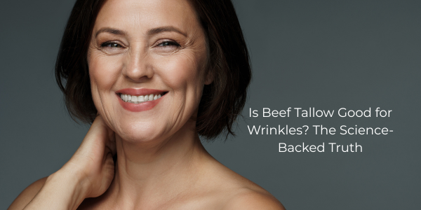 Is Beef Tallow Good for Wrinkles? The Science-Backed Truth – Tallow Me ...